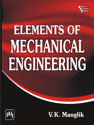Elements of Mechanical Engineering by V.K. Manglik | Goodreads