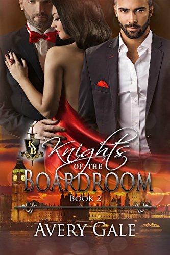 Knights of the Boardroom, #2) by Avery Gale | Goodreads