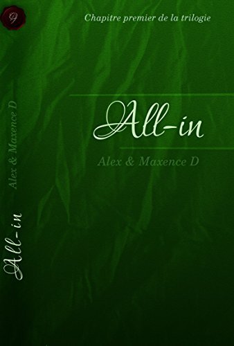 ALL IN (French Edition) by Alex D. | Goodreads