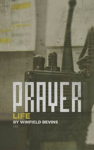Prayer Life by Winfield Bevins | Goodreads