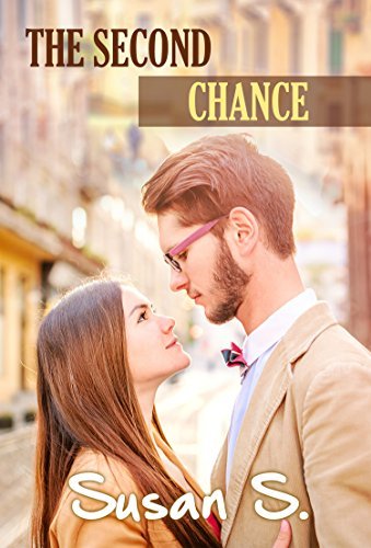 The Second Chance by Susan S. | Goodreads