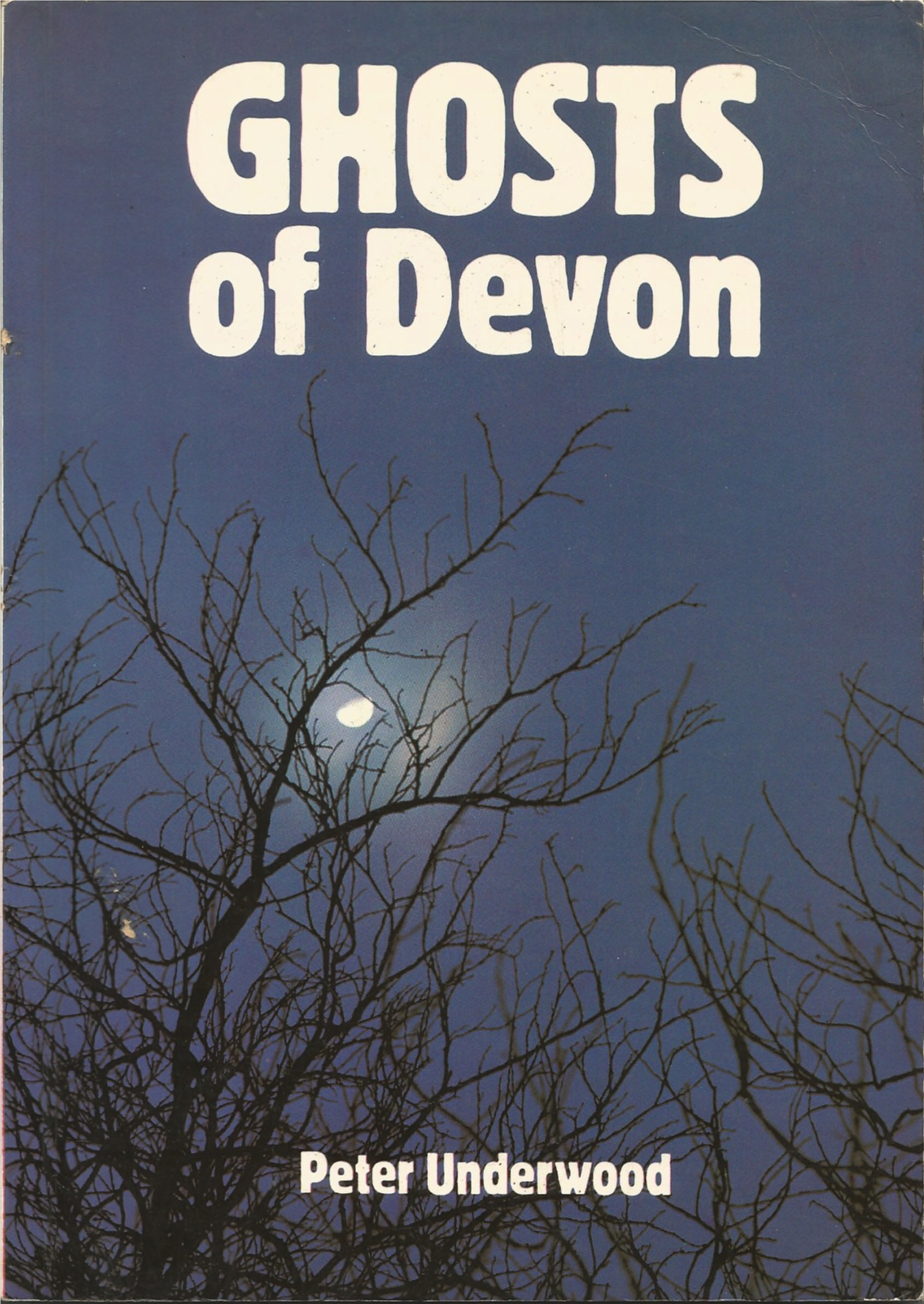 Ghosts of Devon. by Peter Underwood | Goodreads