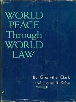 World Peace Through World Law by Grenville Clark | Goodreads