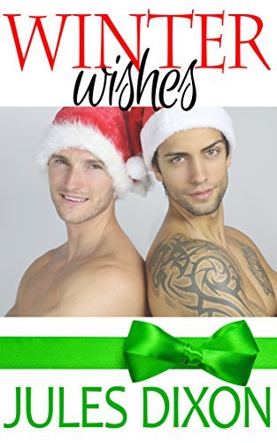 Winter Wishes (Holiday Hotties) by Jules Dixon | Goodreads