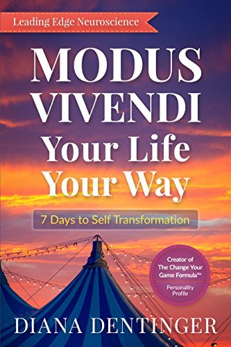 Modus Vivendi: Your Life Your Way by Diana Dentinger | Goodreads
