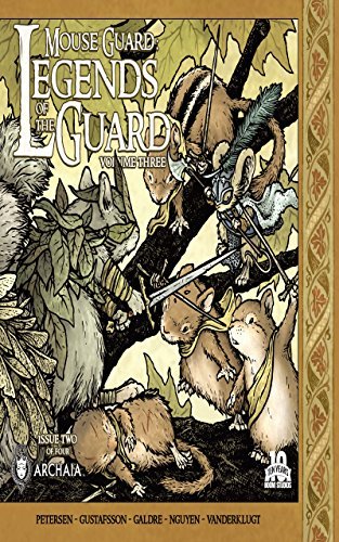 Mouse Guard: Legends of the Guard Vol. 3 #2 by David Petersen | Goodreads