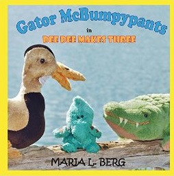 Gator McBumpypants in Dee Dee Makes Three by Maria L. Berg | Goodreads