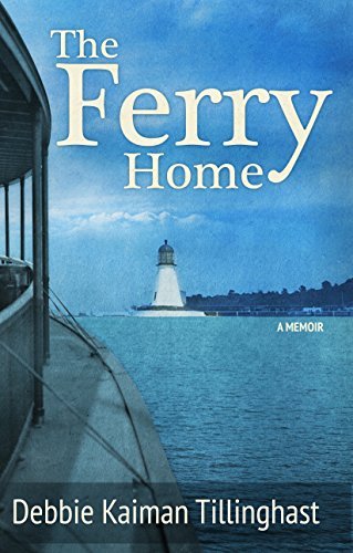 The Ferry Home by Debbie Kaiman Tillinghast | Goodreads