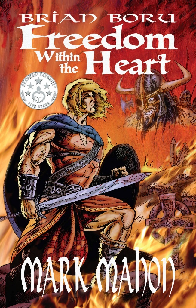 Brian Boru - Freedom Within The Heart by Mark Mahon | Goodreads