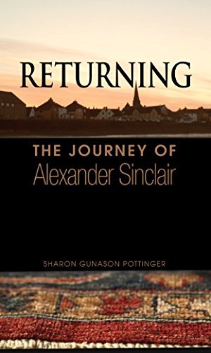 Returning: The Journey of Alexander Sinclair by Sharon Gunason ...