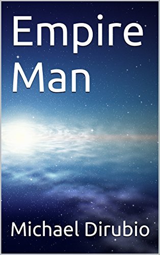 Empire Man by Michael Dirubio | Goodreads