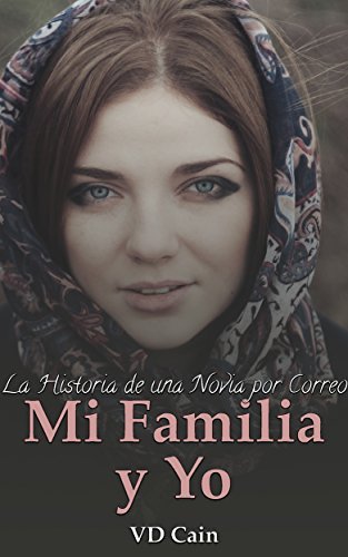 Mi Familia y Yo by V.D. Cain | Goodreads
