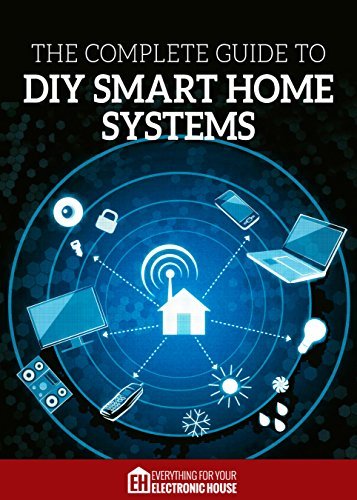 The Complete Guide to DIY Smart Home Systems by Grant Clauser | Goodreads