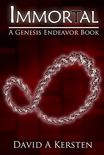 Immortal (Genesis Endeavor Book 2) by David Kersten | Goodreads