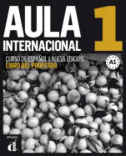 Aula internacional 1. Nueva edición (A1). Libro del profesor by Various ...