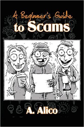 A Beginner's Guide To Scams by A. Alico | Goodreads