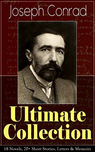 Joseph Conrad Ultimate Collection: 18 Novels, 20+ Short Stories ...