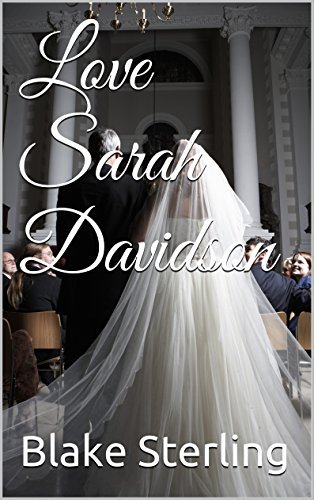 Love Sarah Davidson by Blake Sterling | Goodreads
