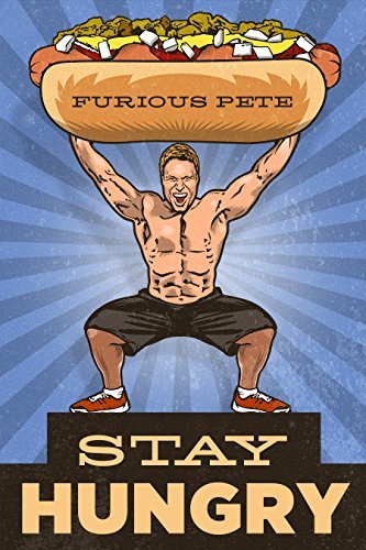 Stay Hungry by Furious Pete | Goodreads