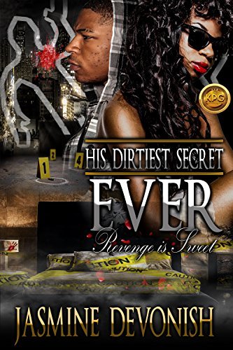 His Dirtiest Secret Ever: Revenge Is Sweet by Jasmine Devonish | Goodreads