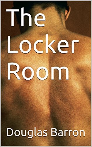 The Locker Room by Douglas Barron | Goodreads