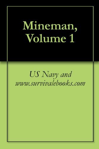 Mineman, Volume 1 by U.S. Department of the Navy | Goodreads