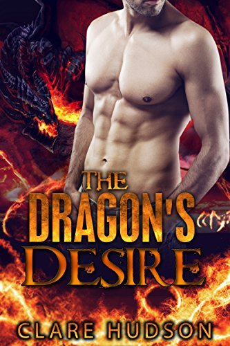 The Dragon's Desire by Clare Hudson | Goodreads