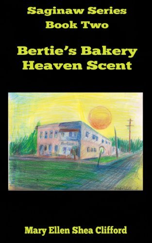 Bertie's Bakery Heaven Scent by Mary Ellen Shea Clifford | Goodreads