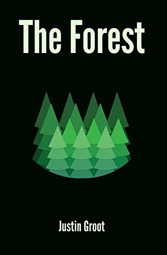 The Forest (The Forest Trilogy Book 1) by Justin Groot | Goodreads