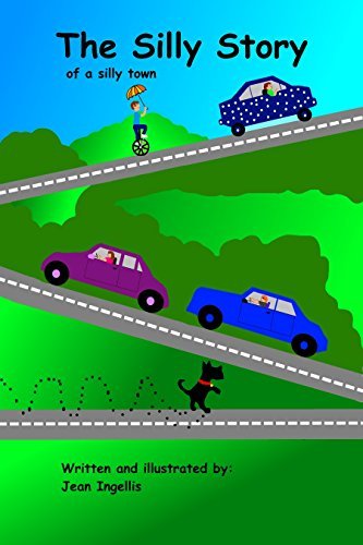 The Silly Story of a silly town by Jean Ingellis | Goodreads