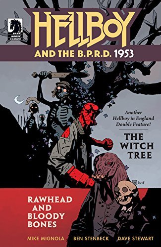 Hellboy and the B.P.R.D.: 1953 #2: The Witch Tree & Rawhead and Bloody ...