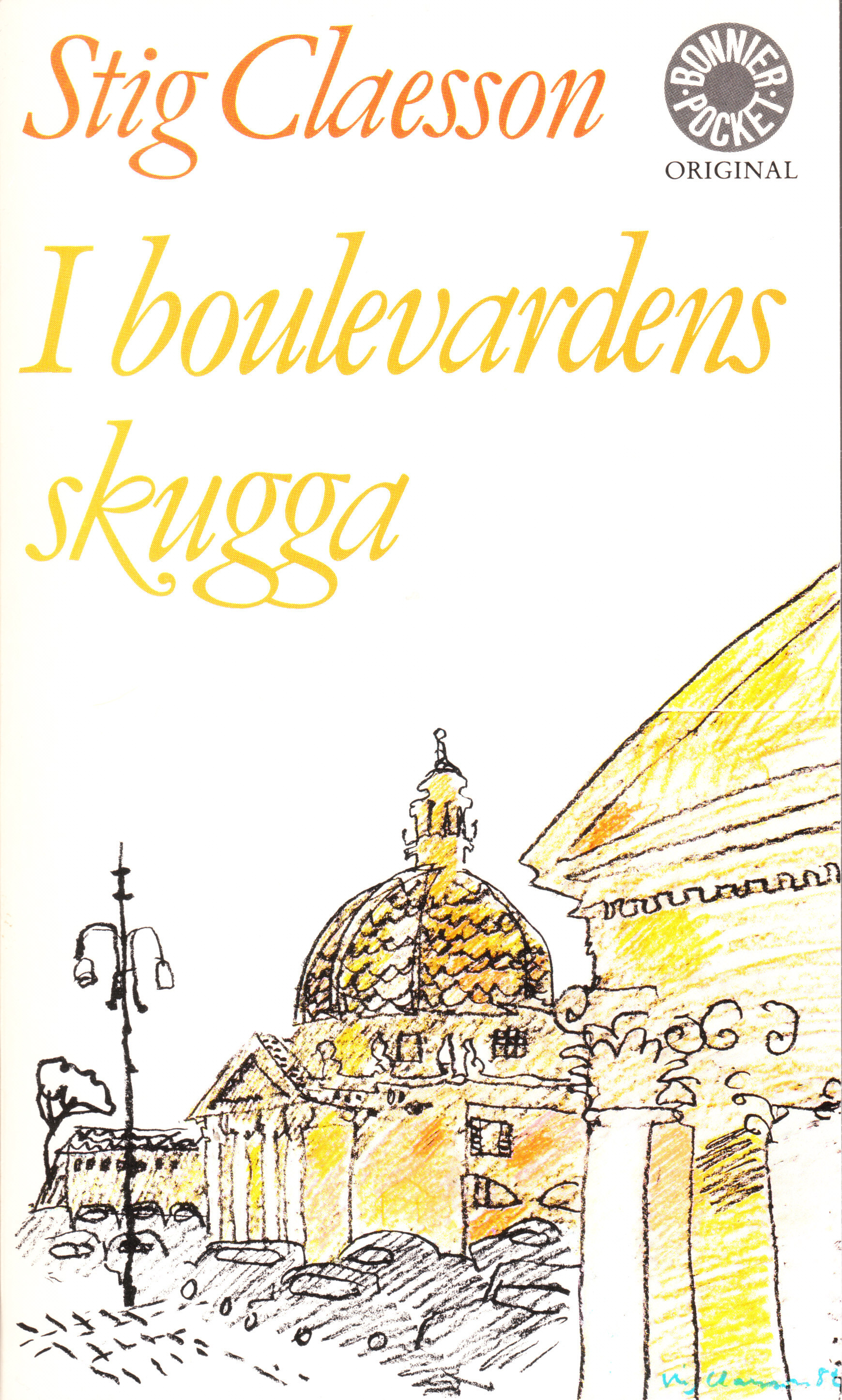 I boulevardens skugga by Stig Claesson | Goodreads
