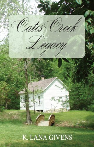 Cates Creek Legacy (Cates Creek Series Book 4) by K. Lana Givens ...