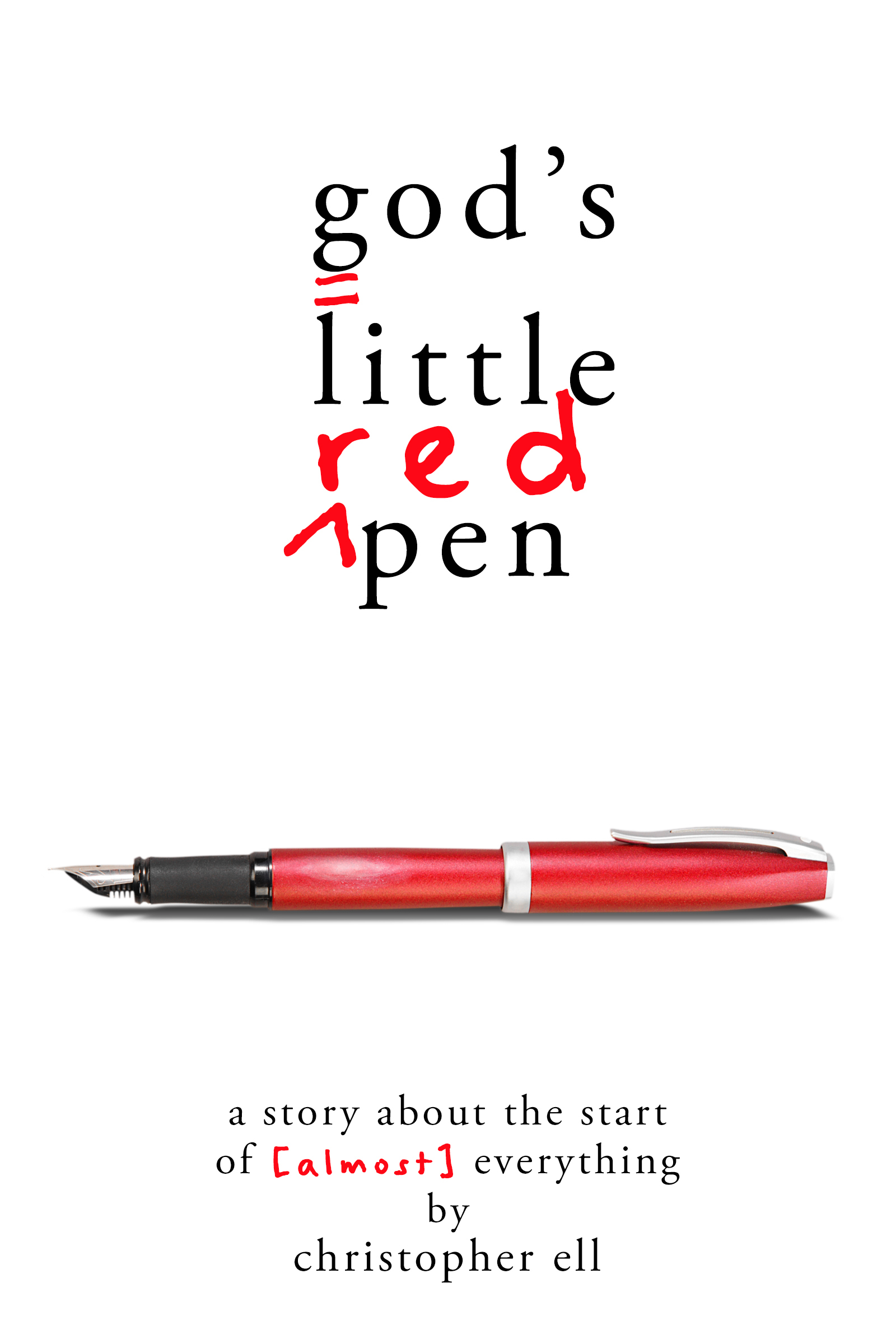 God's Little Red Pen by Christopher Ell | Goodreads