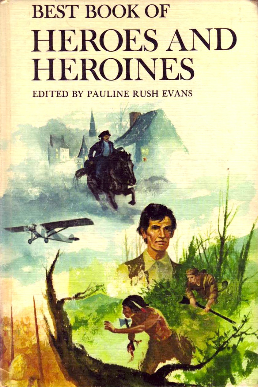 Best Book of Heroes and Heroines by Pauline Rush Evans | Goodreads