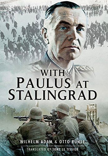 With Paulus at Stalingrad by Wilhelm Adam | Goodreads