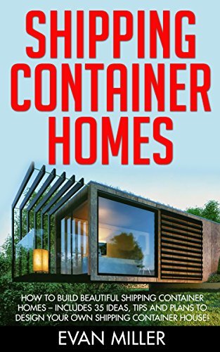 Shipping Container Homes: How To Build Beautiful Shipping Container ...