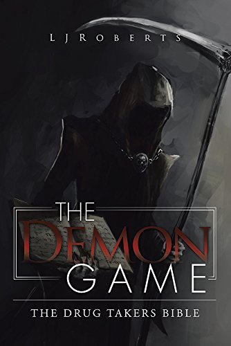The Demon Game: The drug takers bible by Ljroberts | Goodreads