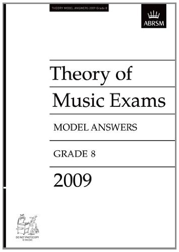 Theory of Music Exams Model Answers, Grade 8, 2009 (Theory of Music ...