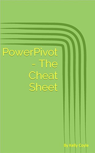 PowerPivot - The Cheat Sheet by Kelly Coyle | Goodreads