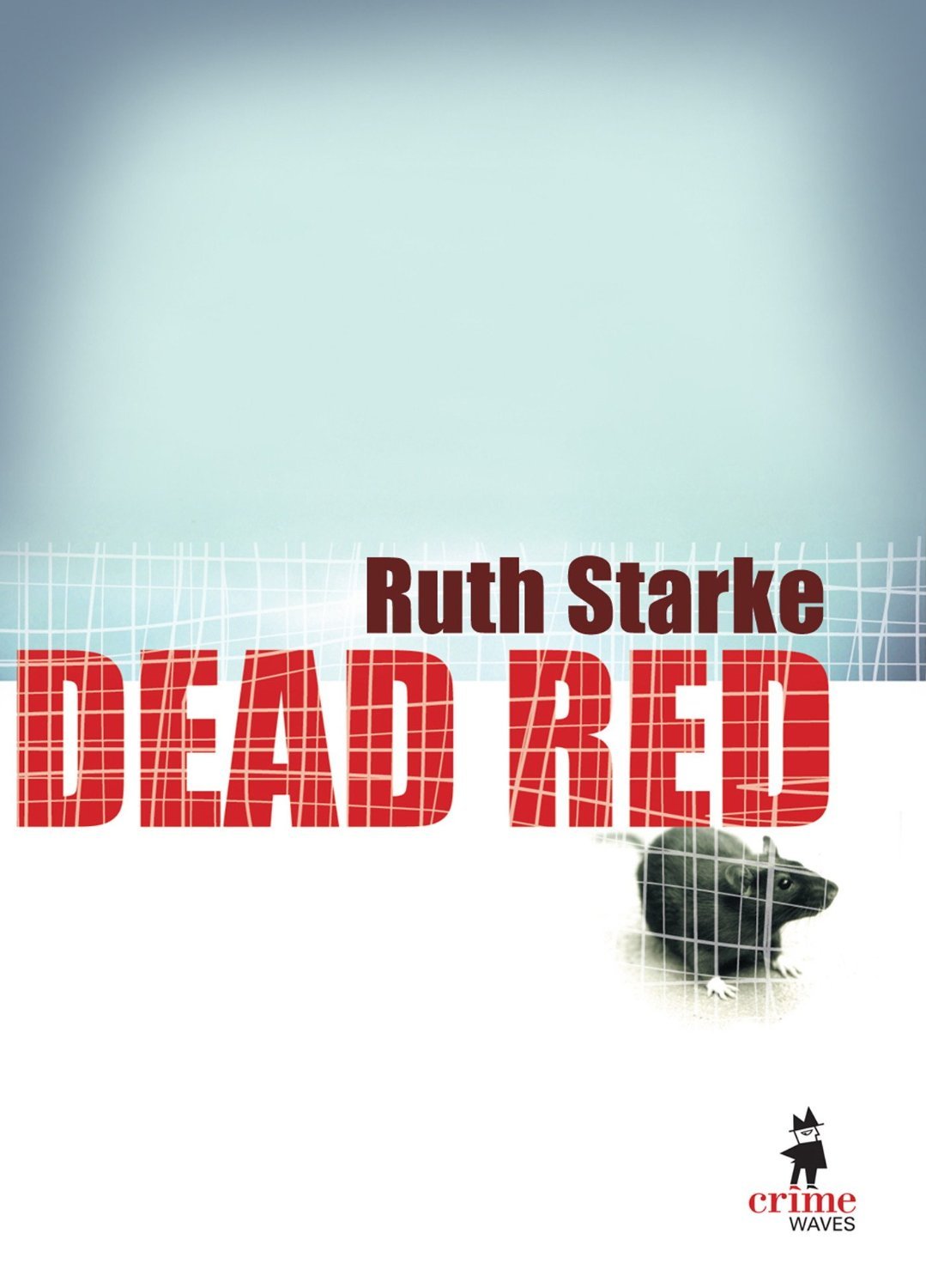 Dead Red (Crime Waves) by Ruth Starke | Goodreads