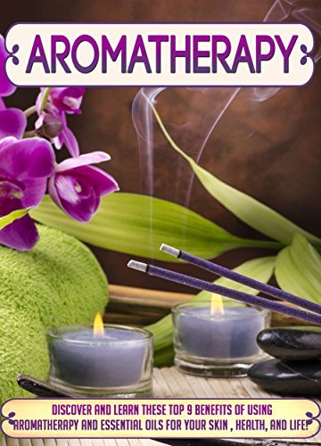 Aromatherapy: Discover And Learn These Top 9 Benefits Of Using ...