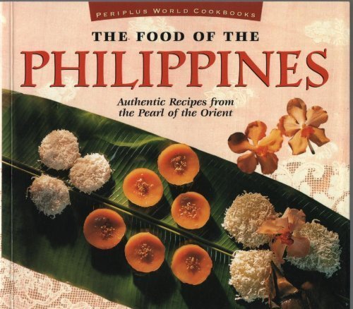 Food of the Philippines by Reynaldo Gamboa Alejandro | Goodreads