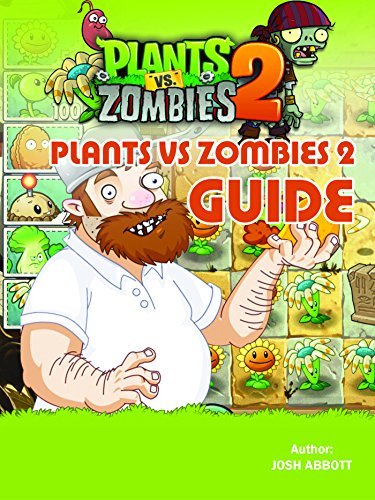 PLANTS VS ZOMBIES 2 GUIDE: BEAT LEVELS AND GET TONS OF COINS! by HSE ...