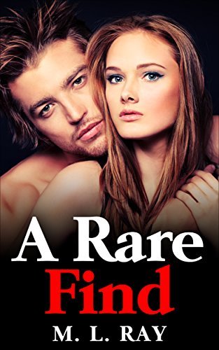 A Rare Find by M.L. Ray | Goodreads