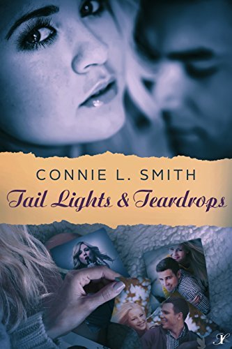 Tail Lights & Teardrops by Connie L. Smith | Goodreads
