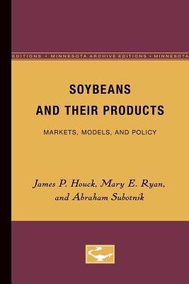 Soybeans and Their Products by James P. Houck | Goodreads