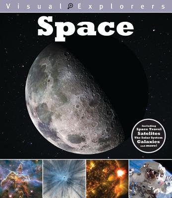 Space (Visual Explorers) by Inc. Barron's Educational Series | Goodreads