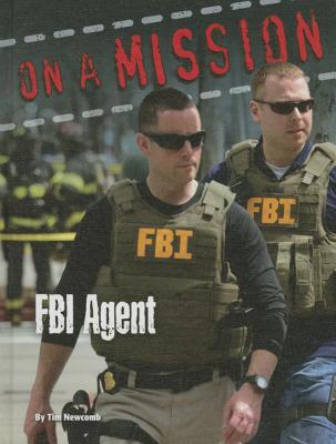 FBI Agent (On a Mission) by Tim Newcomb | Goodreads