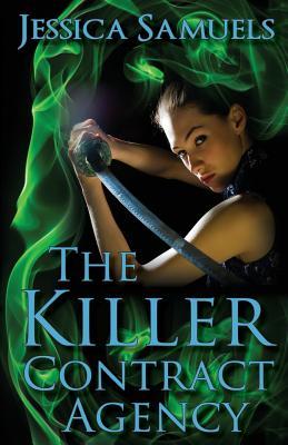 The Killer Contract Agency by Jessica Samuels | Goodreads